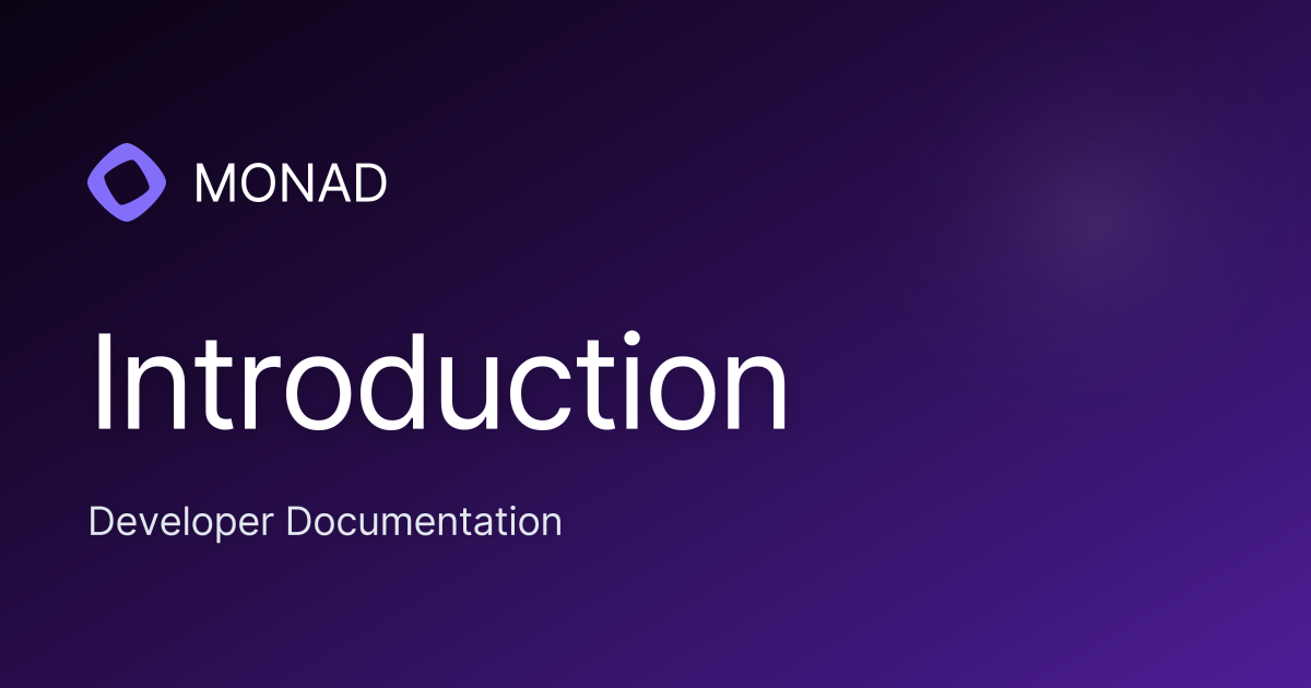 Introduction | Monad Developer Documentation